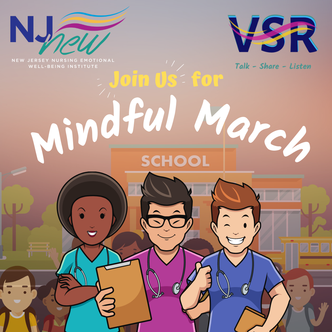 Virtual Schwartz Rounds (VSR) For School Nurses: “Mindful March” - NJNEW